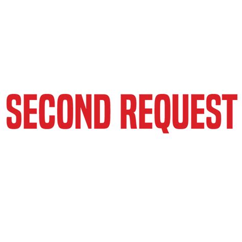 Second Request Stamp
