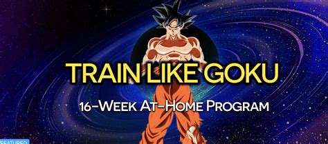 The Goku Training Program