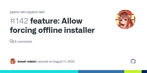 Feature Allow Forcing Offline Installer Issue 142 Pyenv Win Pyenv