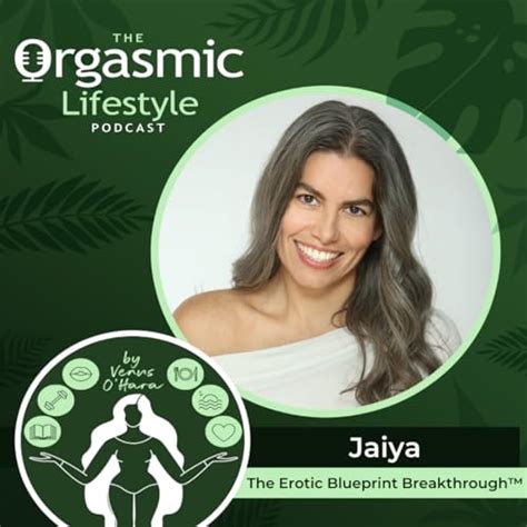 062 Sexual Compatibility And Erotic Blueprints With Jaiya Star The