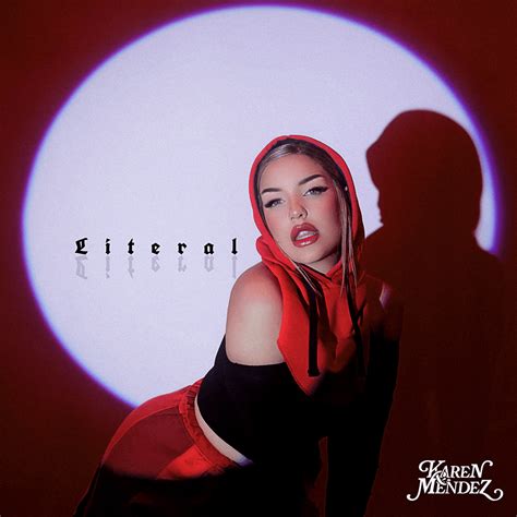 Karen Méndez Literal Lyrics And Tracklist Genius