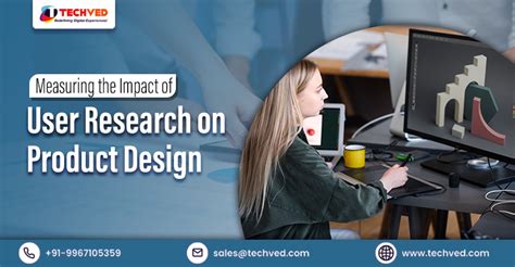Measuring The Impact Of User Research On Product Design Techved