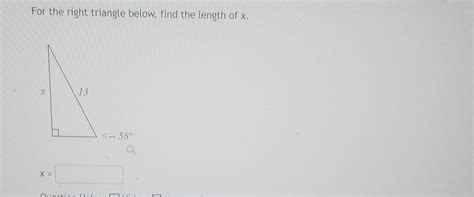 solved for the right triangle below find the length of x