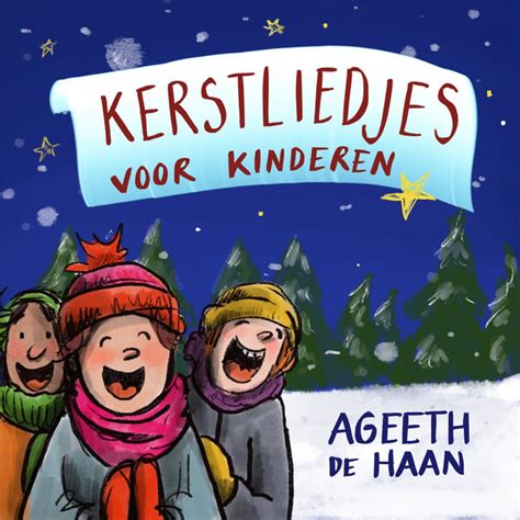 Kerstliedjes Voor Kinderen By Ageeth De Haan Playtime Playlist