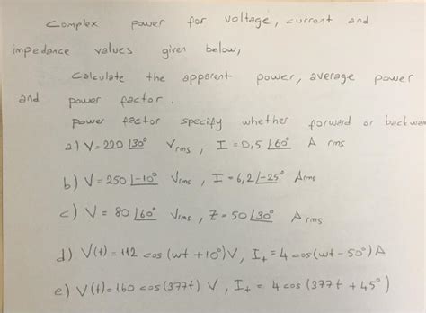 Solved Complex Power For Voltage Current And Ipedance Chegg