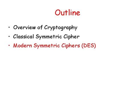 Outline Overview Of Cryptography Classical Symmetric Cipher Modern