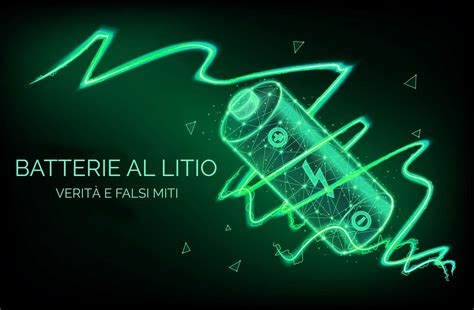 Falsi Miti Sulle Batterie Al Litio Ne Parliamo Con Flash Battery Tce Magazine