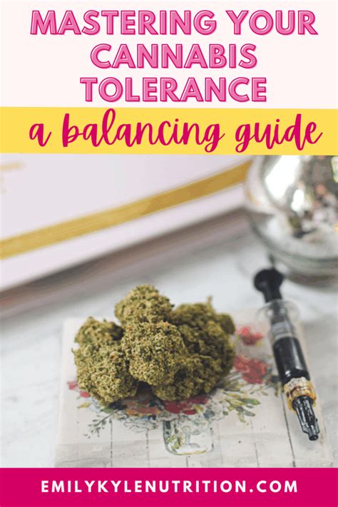 Cannabis Tolerance Your Guide To Balance Breaks Emily Kyle MS RDN
