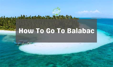 How To Get To Balabac Palawan Travel Guide 60 Photos