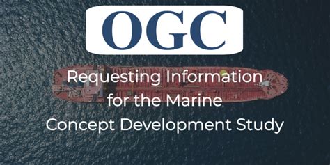 ogc announces a request for information on marine concept development
