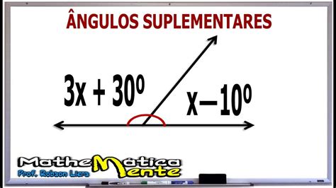 ÂNGULOS SUPLEMENTARES Exercício YouTube