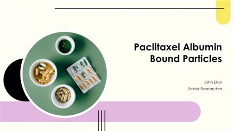 Albumin Bound Paclitaxel Powerpoint Presentation And Slides Ppt Example