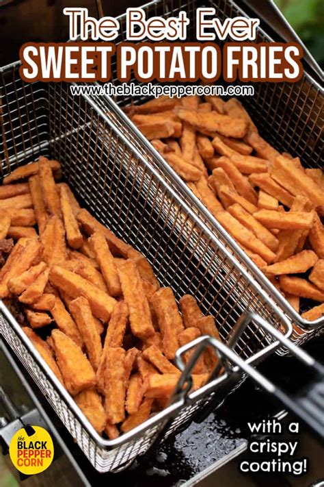 Deep Fried Sweet Potato Fries The Black Peppercorn