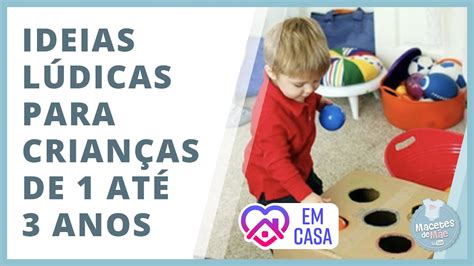 Brincadeiras L Dicas Para Crian As De A Anos Fiqueemcasa E