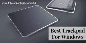Best Trackpad For Windows Top Rated Picks For You