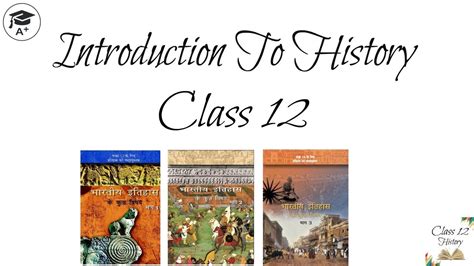 Introduction To History Class 12 Ncert Books Cbse History Exam Pattern