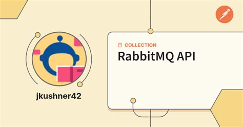 Rabbitmq Api Documentation Postman Api Network