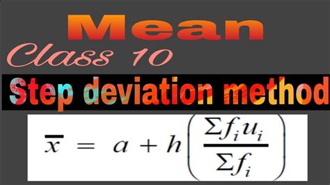 How To Calculate Mean Using Step Deviation Methodclass10statics In