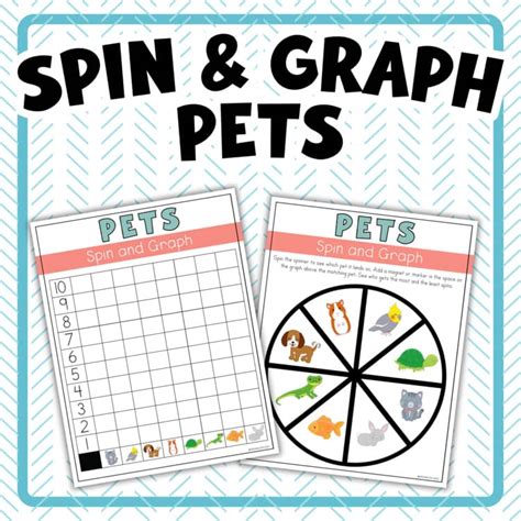 Pets Spin And Graph Pet Unit Introduction To Graphing Prek