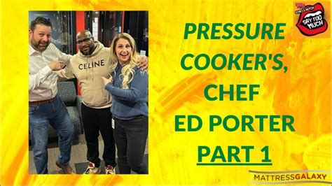 Staci Mattressgalaxy Netflix Chefedporter Interview Ed Porter