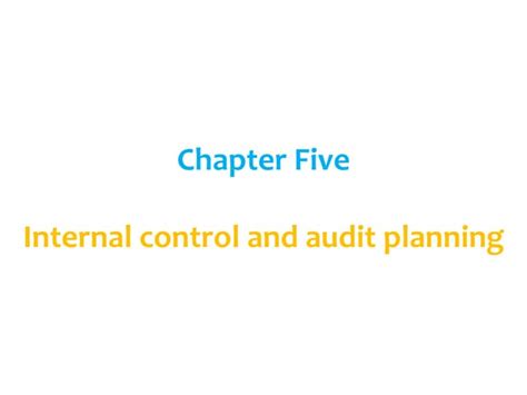 advanced auditing chapter fiveternal control pptx ppt