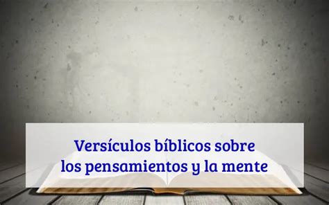 45 Versículos bíblicos sobre los pensamientos y la mente