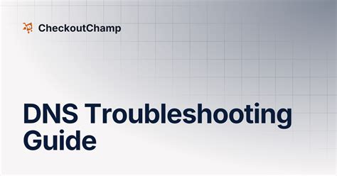 Dns Troubleshooting Guide Checkoutchamp