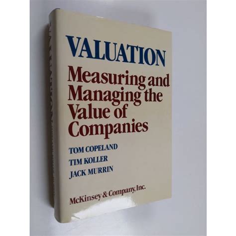 Buy Copeland Valuation Measuring And Managing The Value Of Companies