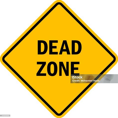 Dead Zone Sign Stock Illustration Download Image Now Advice