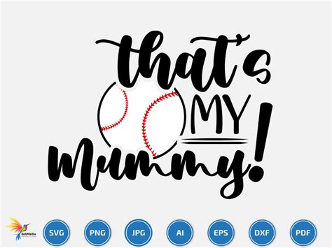 Thats My Mummy Svg Baseball Svg Baseball Team Svg Baseball Name Baseball Season Baseball