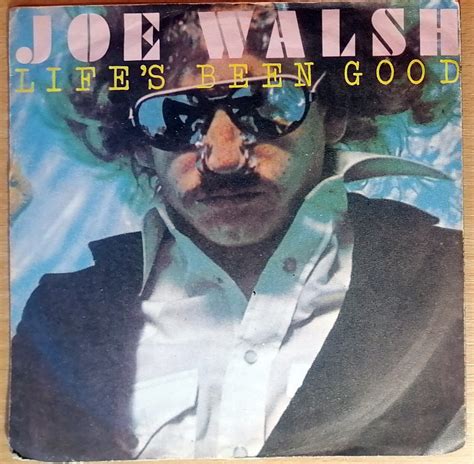 Sp Joe Walsh Eagles Life`s Been Good 1979 Odlična