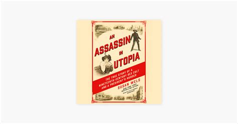 ‎an Assassin In Utopia The True Story Of A Nineteenth Century Sex Cult