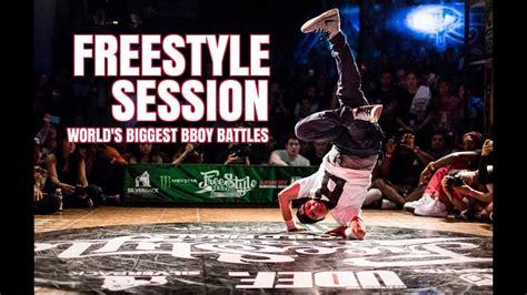 Freestyle Session Top Bboy Battles Youtube