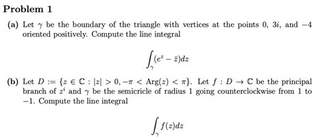 Solved Problem a Let γ be the boundary of the triangle Chegg