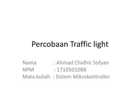 Traffic Light Dengan Mikrokontroller Ppt