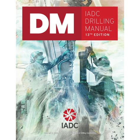 Iadc Drilling Manual 13th Ed Iadc