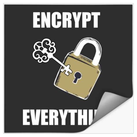 Encrypt Everything Hacker Hacking Encryption T Sold By Blog