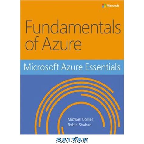 خرید و قیمت دانلود کتاب Microsoft Azure Essentials Fundamentals Of Azure ترب