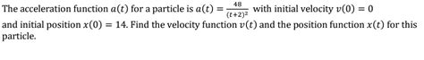 Solved The Acceleration Function A T For A Particle Chegg