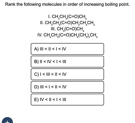 Solved Rank The Following Molecules In Order Of Increasing
