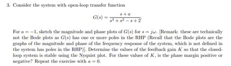 Consider The System With Open Loop Transfer Chegg