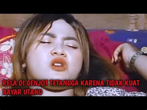 DI GENJOT SAMPE MUNCRAT SAMA TETANGGAKU YouTube