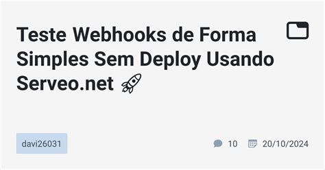Teste Webhooks De Forma Simples Sem Deploy Usando 🚀