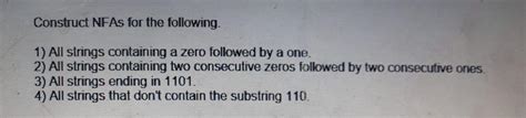 Solved Construct Nfas For The Following 1 All Strings