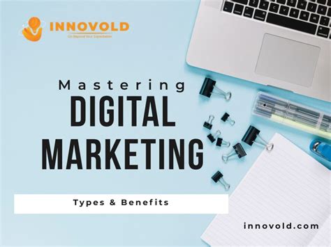 Mastering Digital Marketing Types And Benefits Innovold