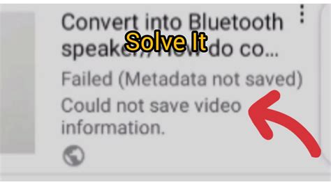 metadata not saved could not saved video information youtube