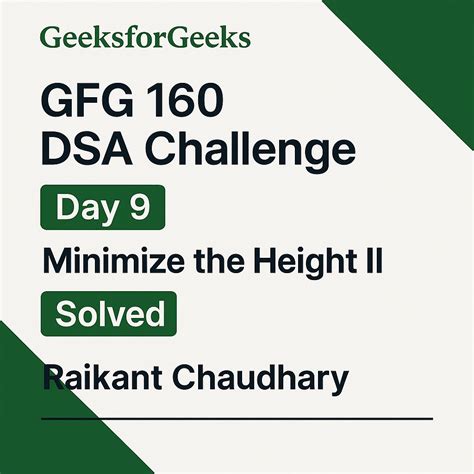 Gfg160 Geekstreak2025 Gfg160 Geekstreak2025 Dsa 100daysofcode
