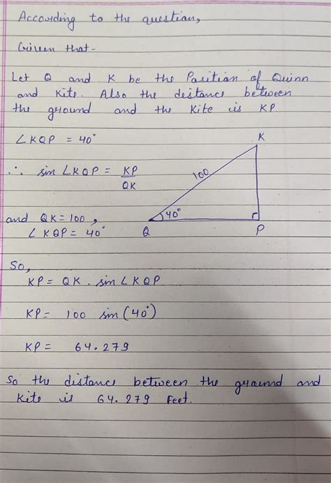 [solved] Quinn Is Flying A Kite The Angle Of Elevation Formed By The