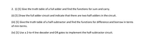 Solved 2 I 5 Give The Truth Table Of A Full Adder And Chegg Com