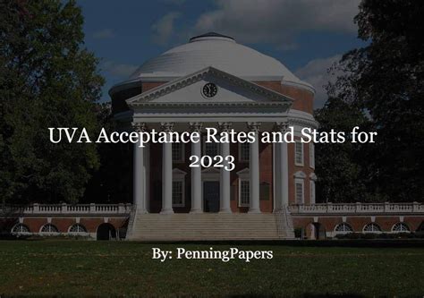 UVA Acceptance Rates And Stats For 2023 PenningPapers